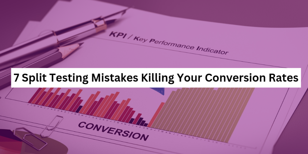 7 Split Testing Mistakes Killing Your Conversion Rates - CaribbTech ... 7 Split Testing Mistakes Killing Your Conversion Rates - CaribbTech ...
